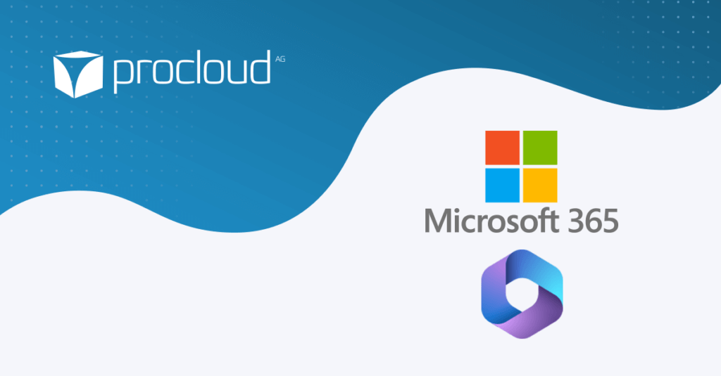 Microsoft 365 Copilot - Das leistungsstärkste Produktivitätstool der Welt - ProCloud AG | Cloud ...